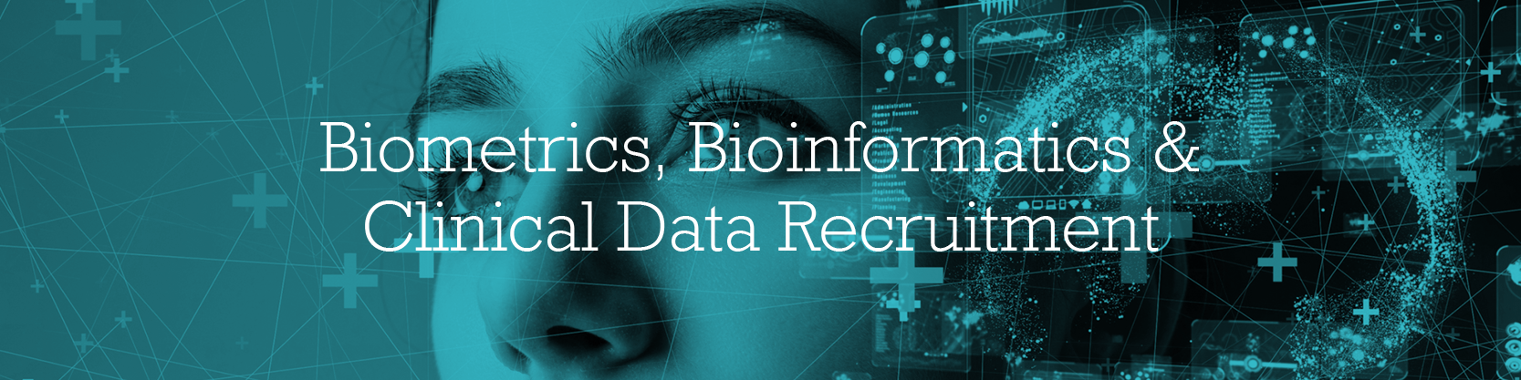 Biometrics, Bioinformatics & Clinical Data Recruitment